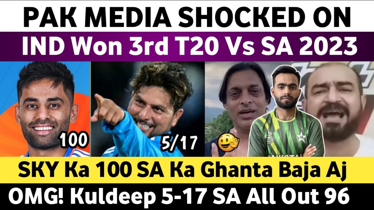 Pak Media Shocked on Ind Won 3rd T20 Vs SA 2023 | Ind Vs SA 3rd T20 ...