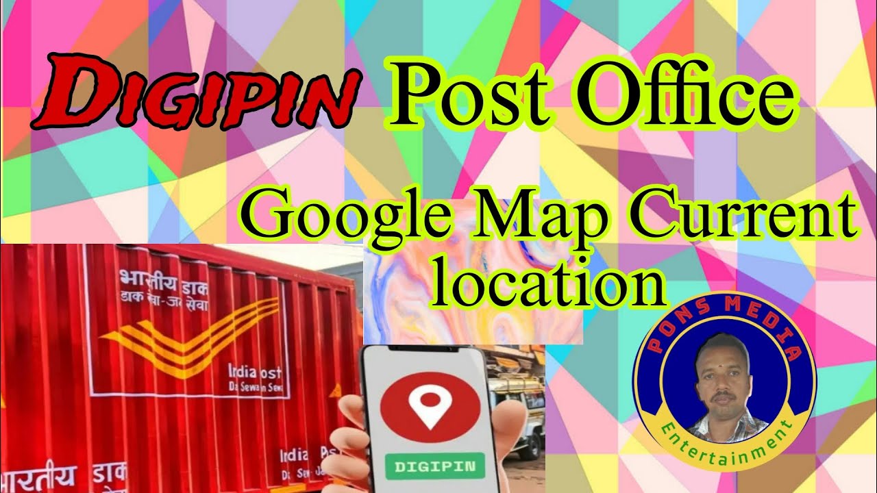 Digipin Post Office Google Map Current location @Pons Media - YouTube