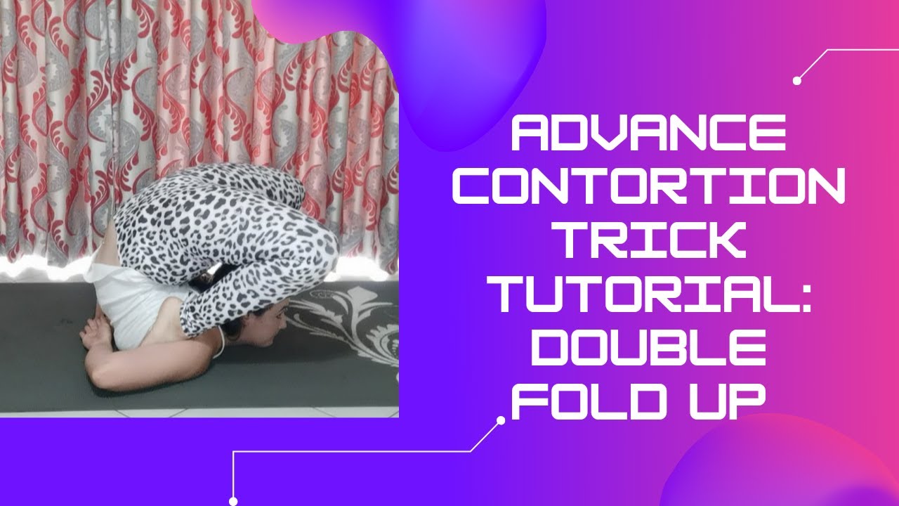 Advance Contortion Trick Tutorial: Double Fold Up - YouTube