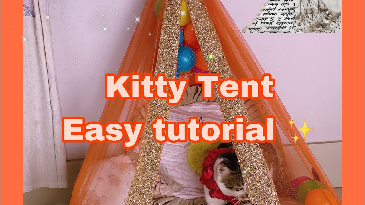 KITTY TENT- Easy tutorial for fur parents!🤍 - YouTube