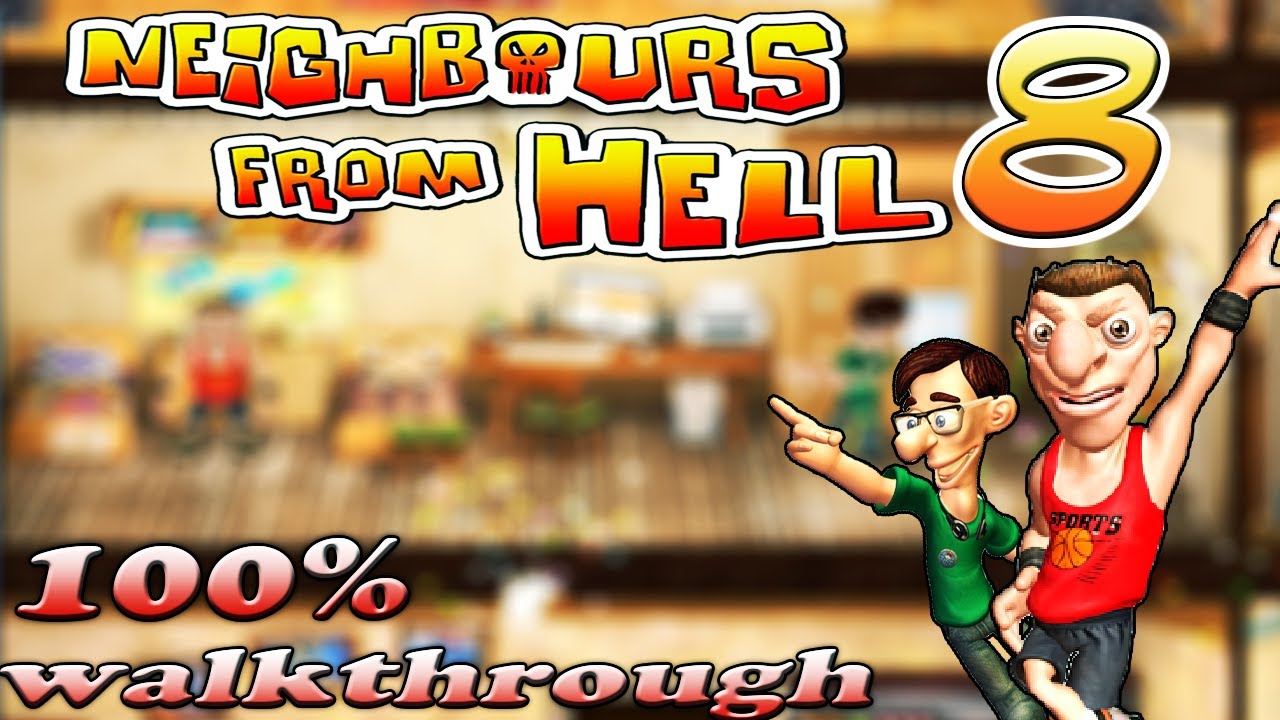 Neighbours From Hell 8 Students - ALL Episodes [100% walkthrough] - YouTube