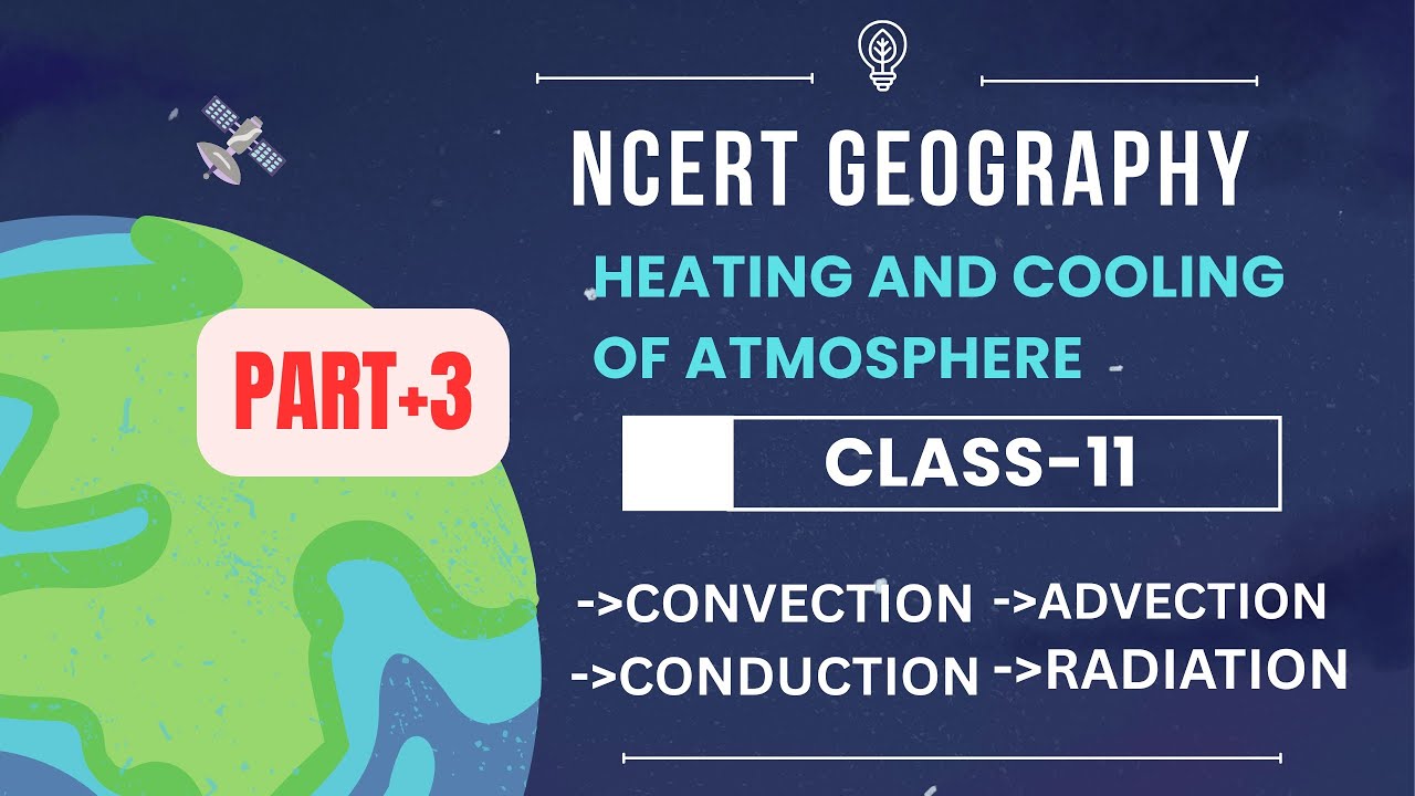 Solar radiation | Heating and cooling of Atmosphere | Part-3 NCERT ...