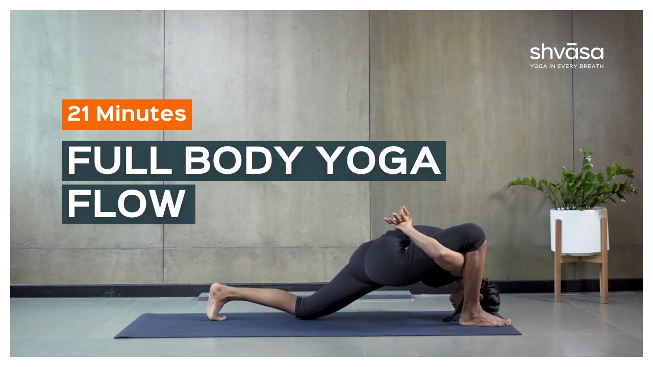 Full Body Flow | 21 Min. Yoga Practice | Full Body Yoga Flow for ...