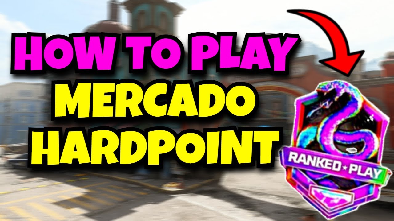 HOW TO PLAY Mercado HARDPOINT in RANKED PLAY... (Modern Warfare 2 CDL ...