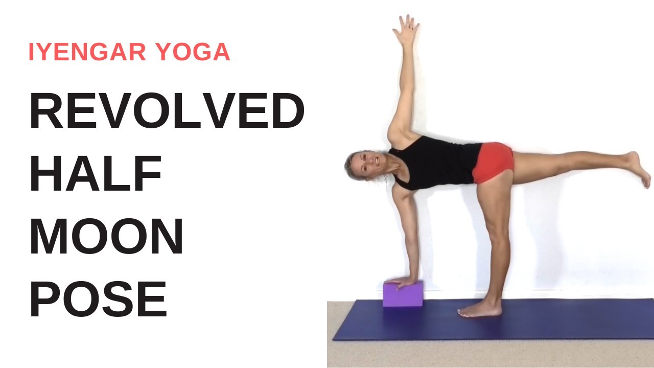Revolved half moon pose - Iyengar yoga - YouTube