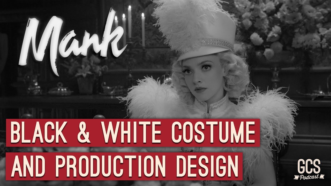 MANK: Production and Costume Design in Black & White (Show Short) - YouTube
