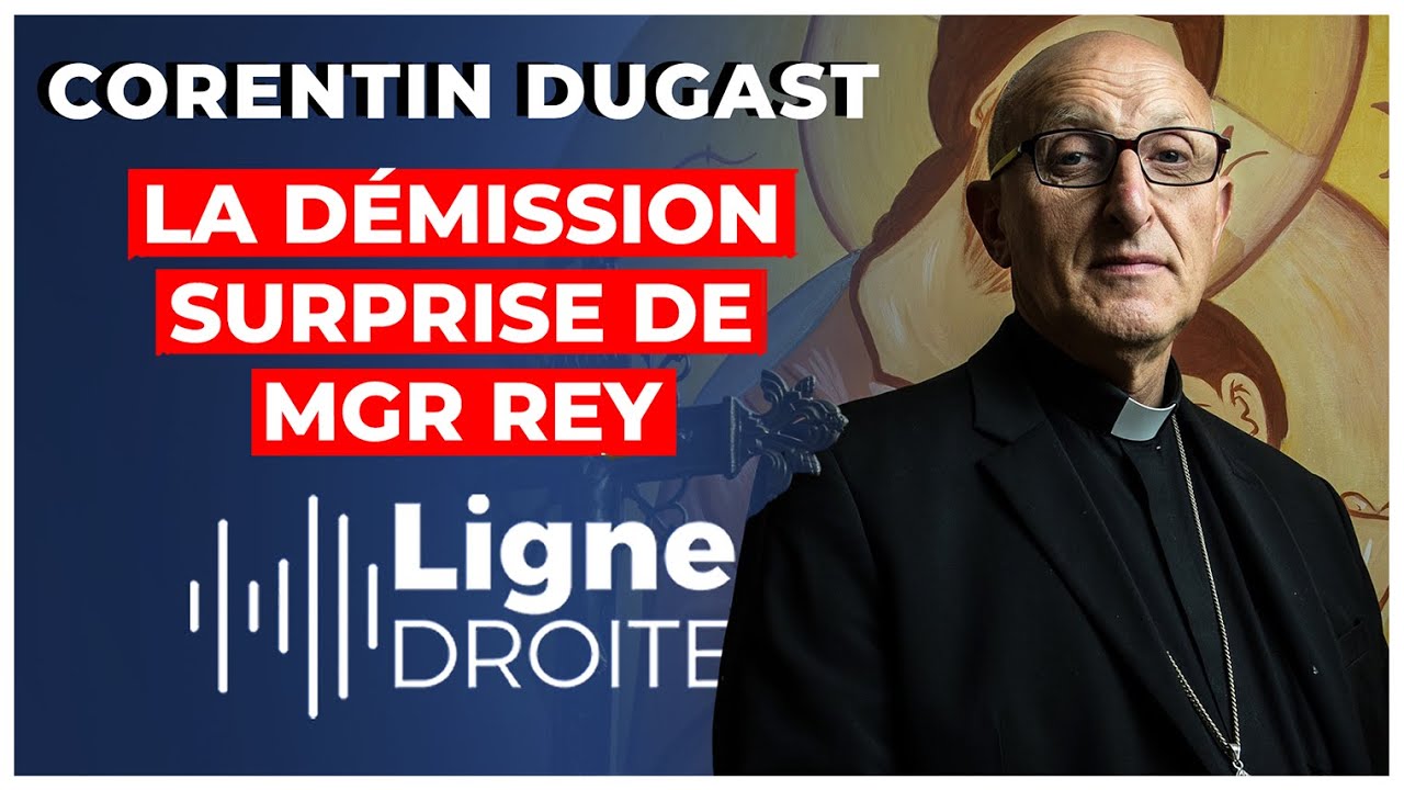 Démission de Monseigneur Rey : vers une prochaine mission ? - Corentin ...