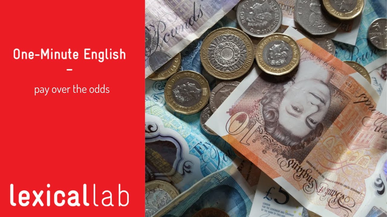 ONE-MINUTE ENGLISH: pay over the odds LEARN WITH LEXICAL LAB - YouTube