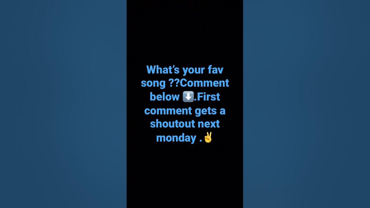 Whats Your Fav Song Comment Below ⬇️songs Favsong Youtube
