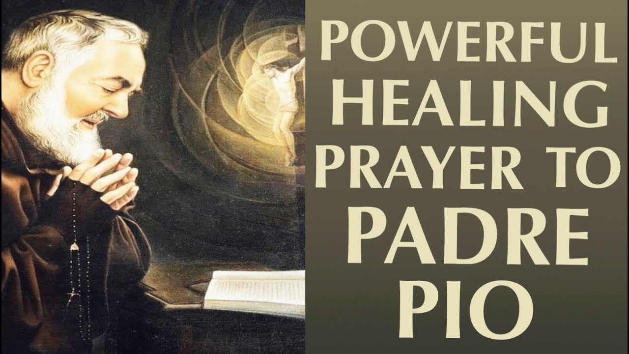 A Very Powerful Healing Prayer To Padre Pio For Good Health And ...
