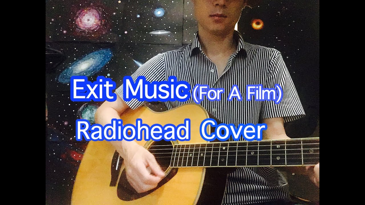 Exit Music(For A Film) Radiohead Cover - YouTube