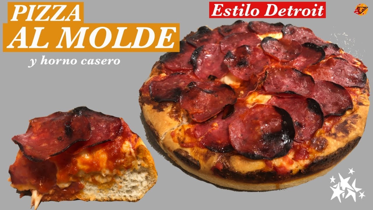 PIZZA AL MOLDE l Estilo DETROIT. l Lista en 3 horas. l HORNO DE CASA ...