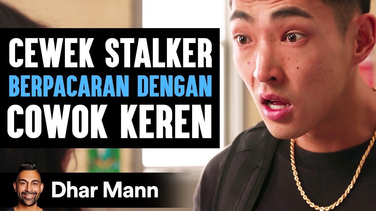 Cewek Stalker BERPACARAN DENGAN Cowok Keren | Dhar Mann Studios - YouTube