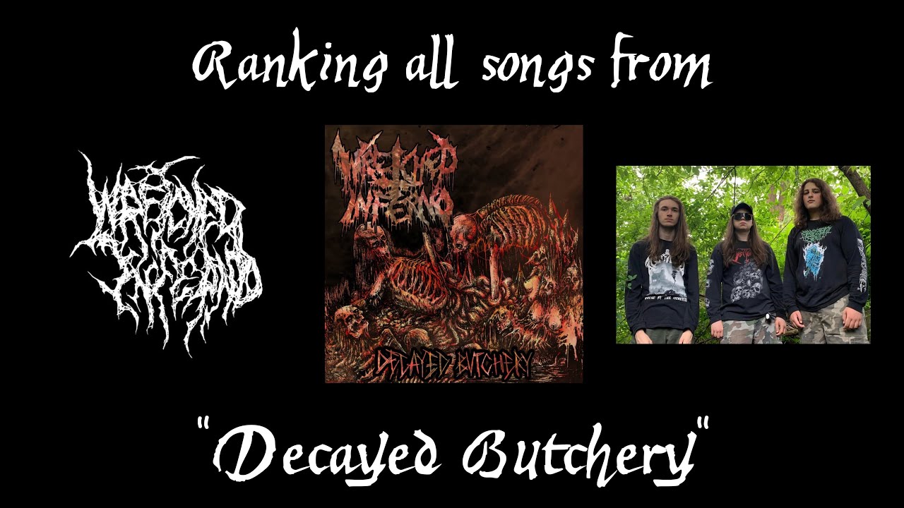 Ranking All Songs From “Decayed Butchery” by Wretched Inferno - YouTube
