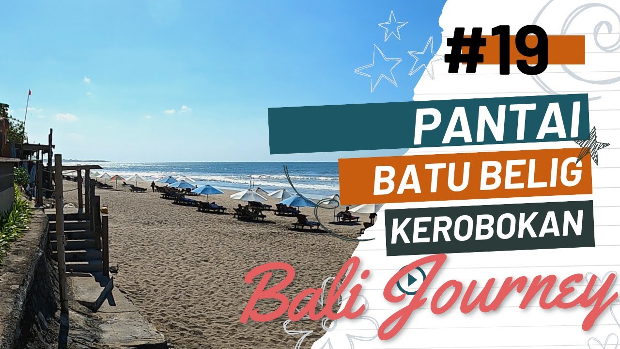PANTAI BATU BELIG [4K] - Bali Journey #19 - YouTube