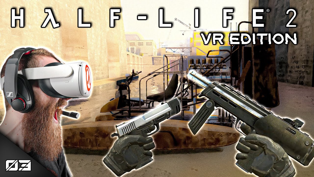 I Lost My Mind with HL2 VR Texture Packs! | Half Life 2 VR Playthrough ...