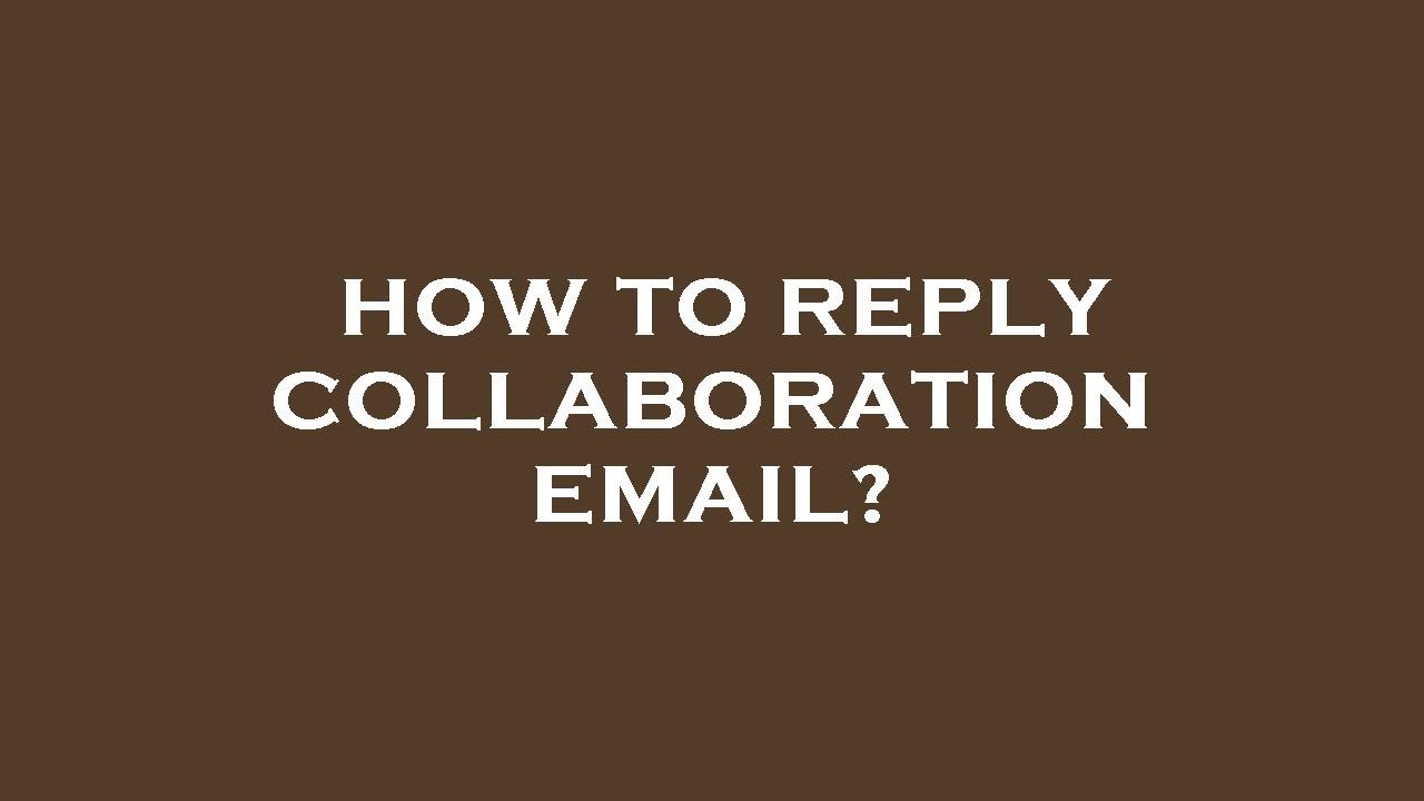How to reply collaboration email? - YouTube