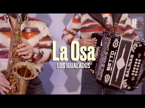 Los Igualados - La Osa