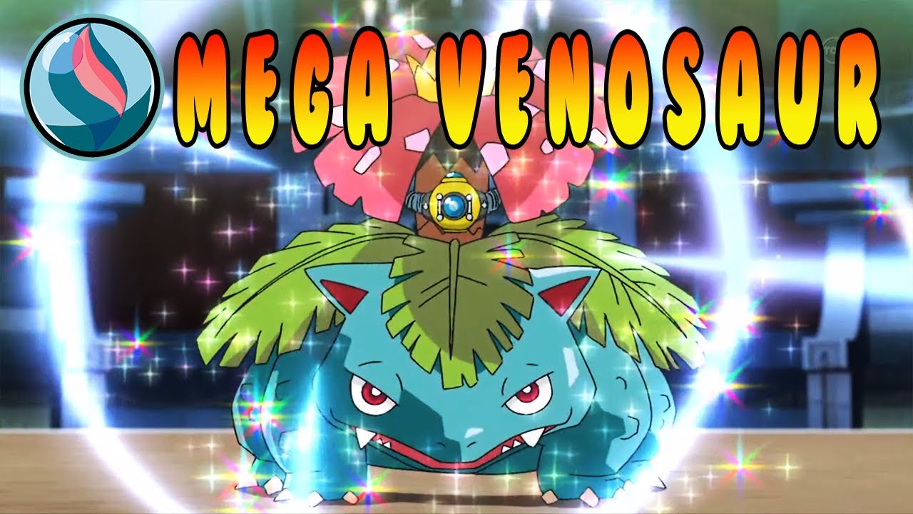 MEGA VENOSAUR-VENUSAURITE-Megas #008 - YouTube