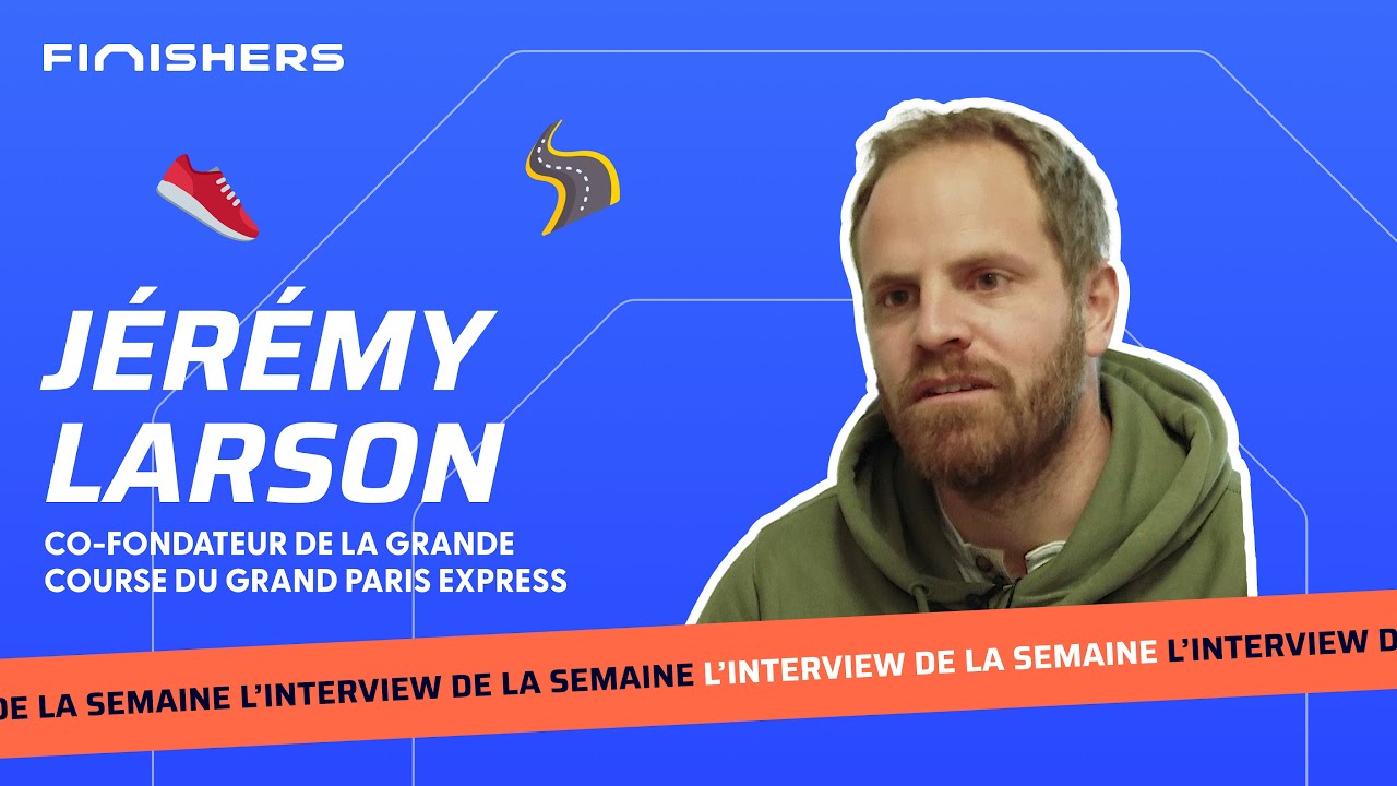 L'INTERVIEW DE LA SEMAINE : JÉRÉMY LARSON, CO-FONDATEUR DE LA GRANDE ...