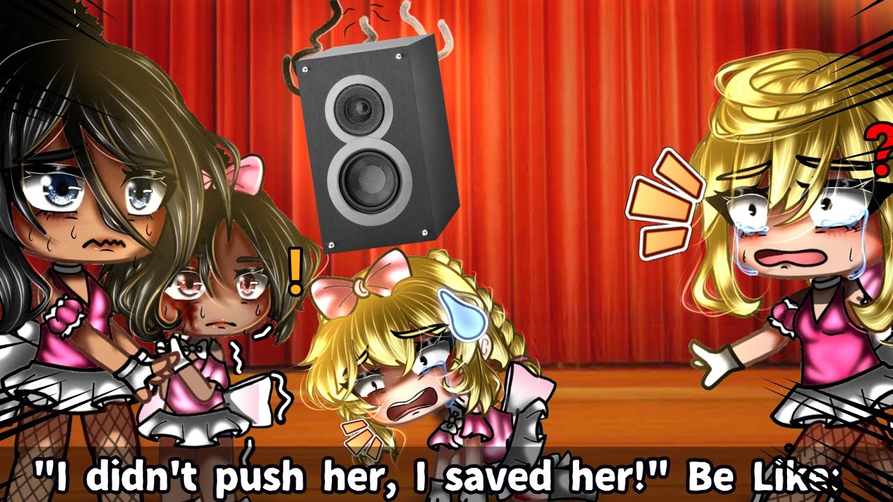 "I didn't PUSH Her, I SAVED Her!" Trends Be Like:😰⁉️ || gacha meme ...