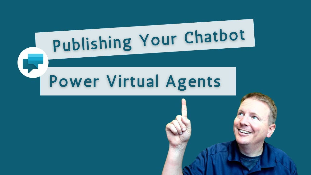 Publishing Your Chatbot in Power Virtual Agents [Demo] - YouTube