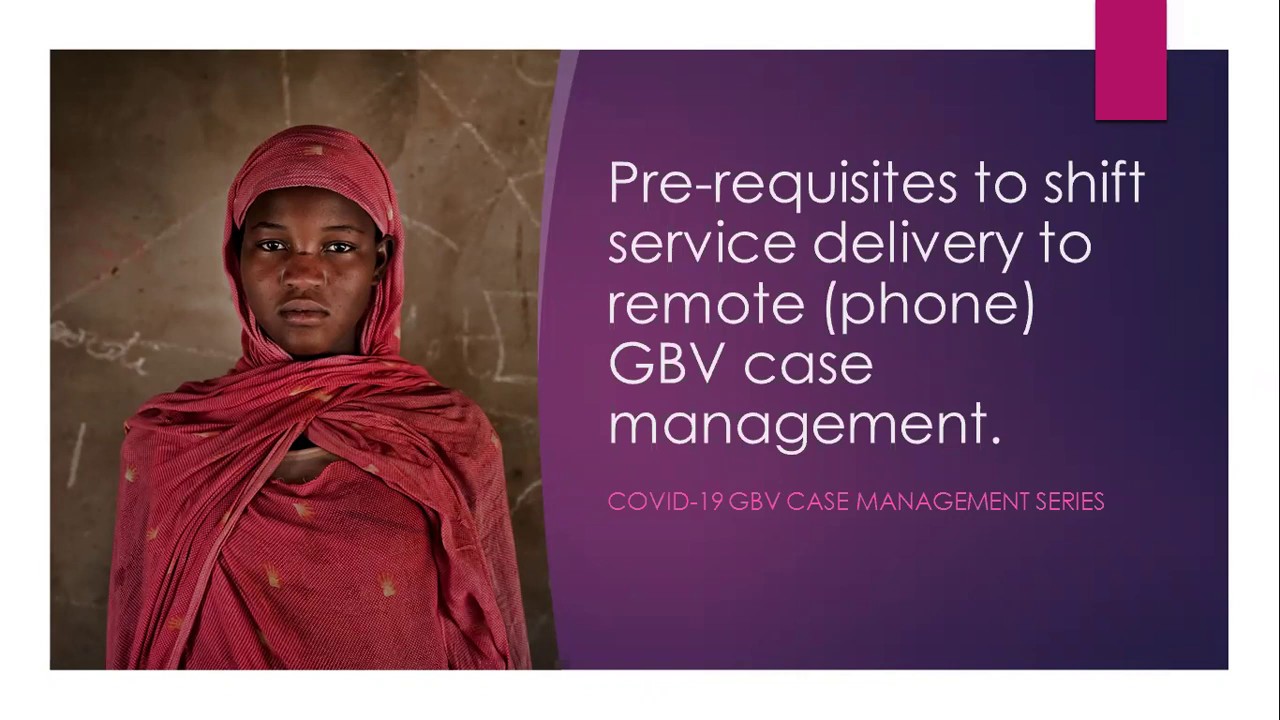 GBVIMS Case Management and COVID-19 Video Series: Pre-requisites for ...