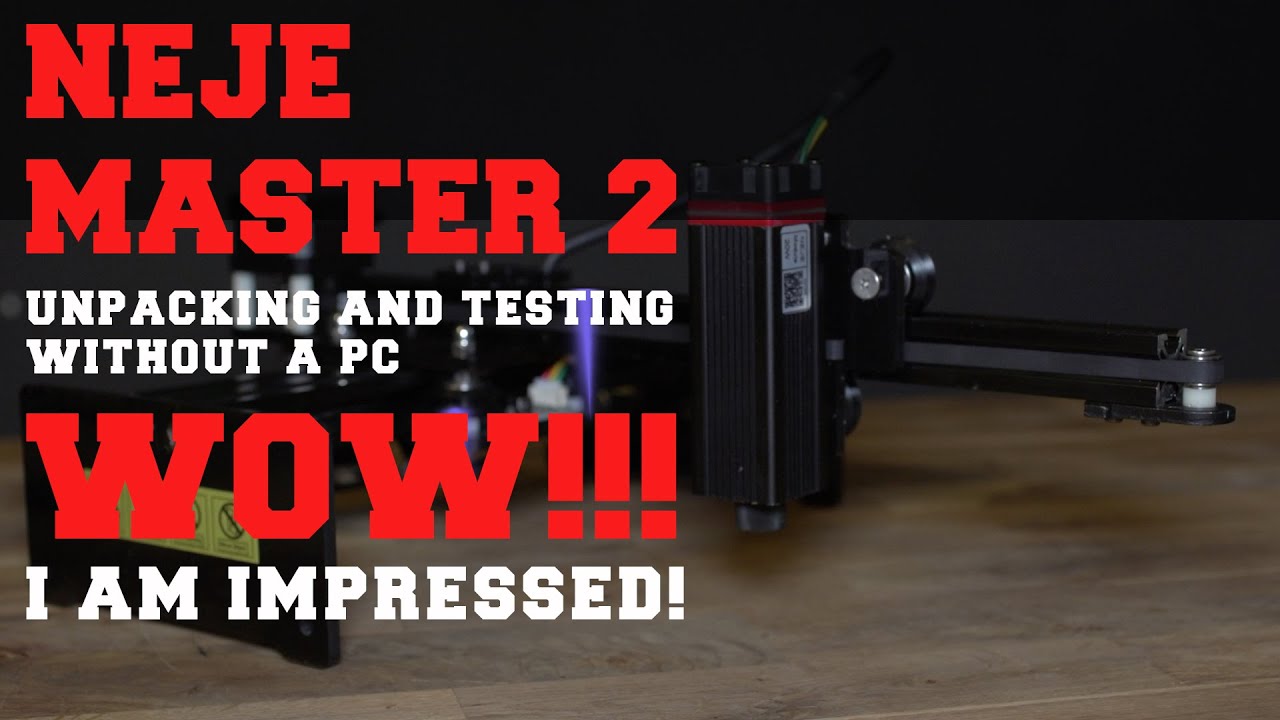 Neje Master 2 test without a PC! || Neje Master 2 Test ohne PC! - YouTube