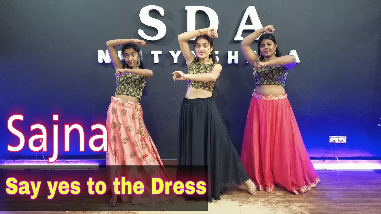 Sajna | Dance Cover | Say Yes To The Dress|Badshah | Wedding ...
