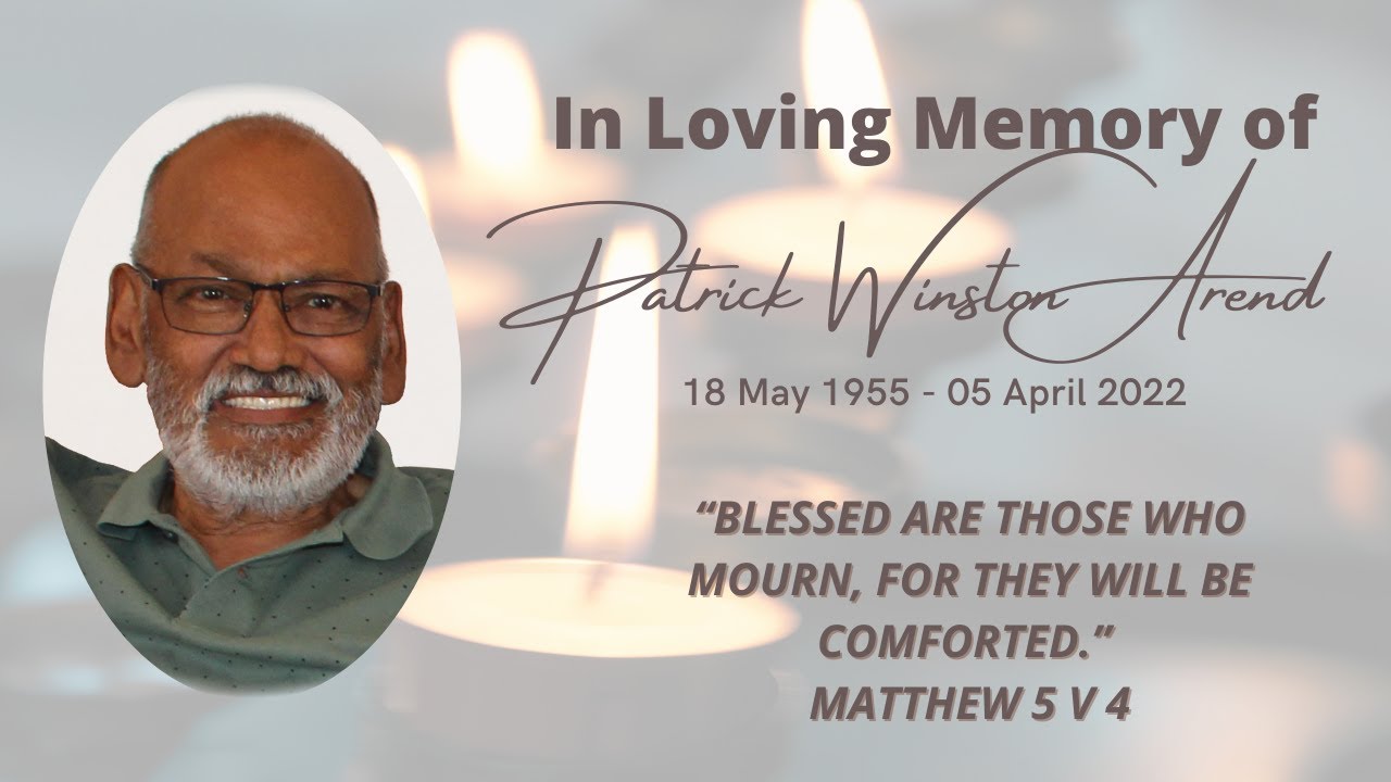 In Loving Memory of Patrick Winston Arend | 1955 - 2022 - YouTube