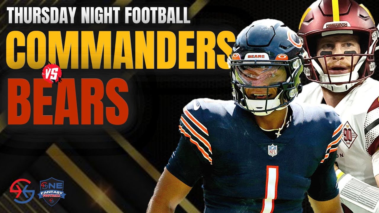 Washington Commanders vs Chicago Bears TNF - 2022 Fantasy Football ...