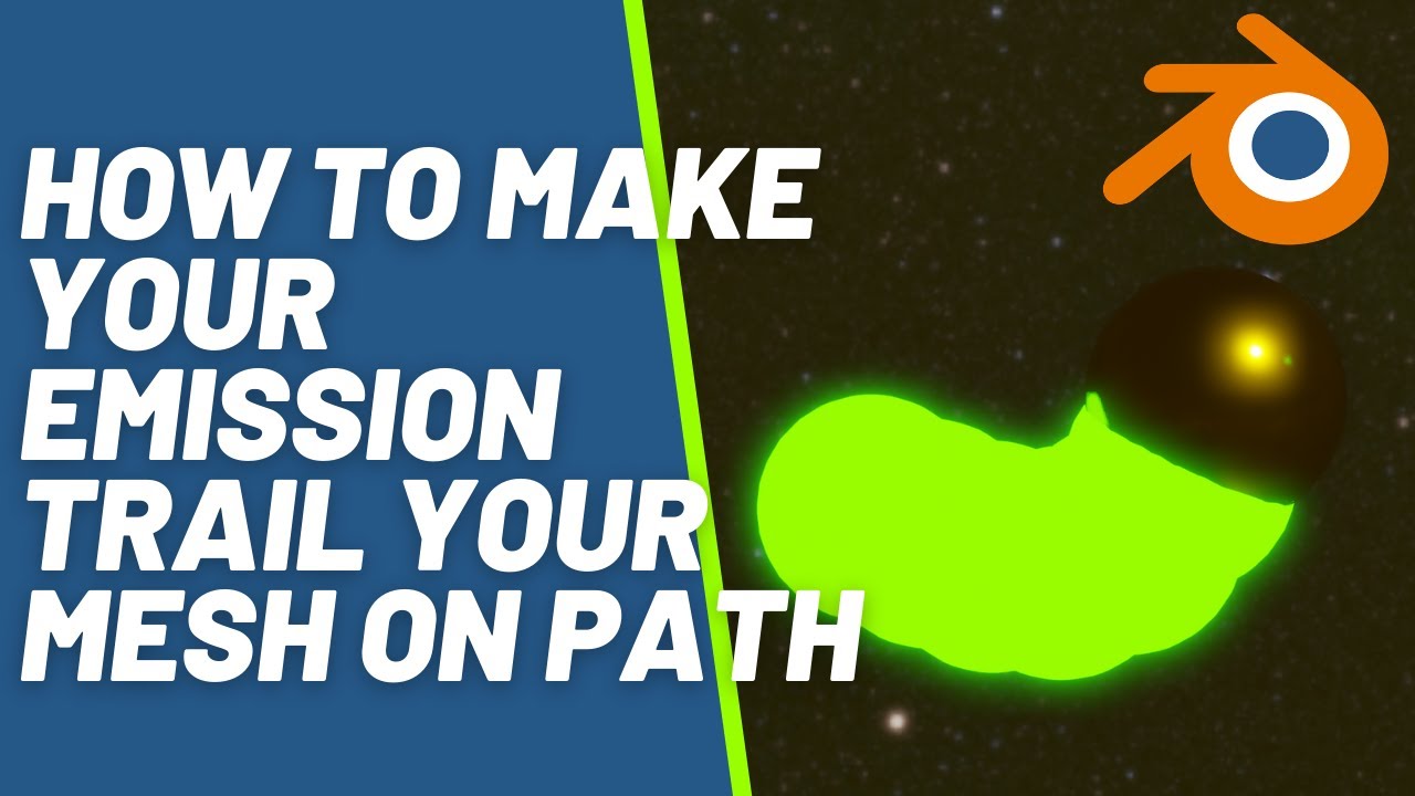 Making Emission Mesh Follow Path Of Object In Blender 2 9 YouTube Making Emission Mesh Follow Path Of Object In Blender 2 9 YouTube