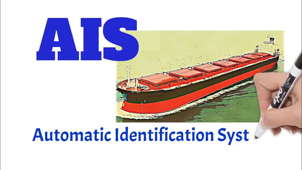 Automatic Identification System (AIS) - A Brief Description - YouTube