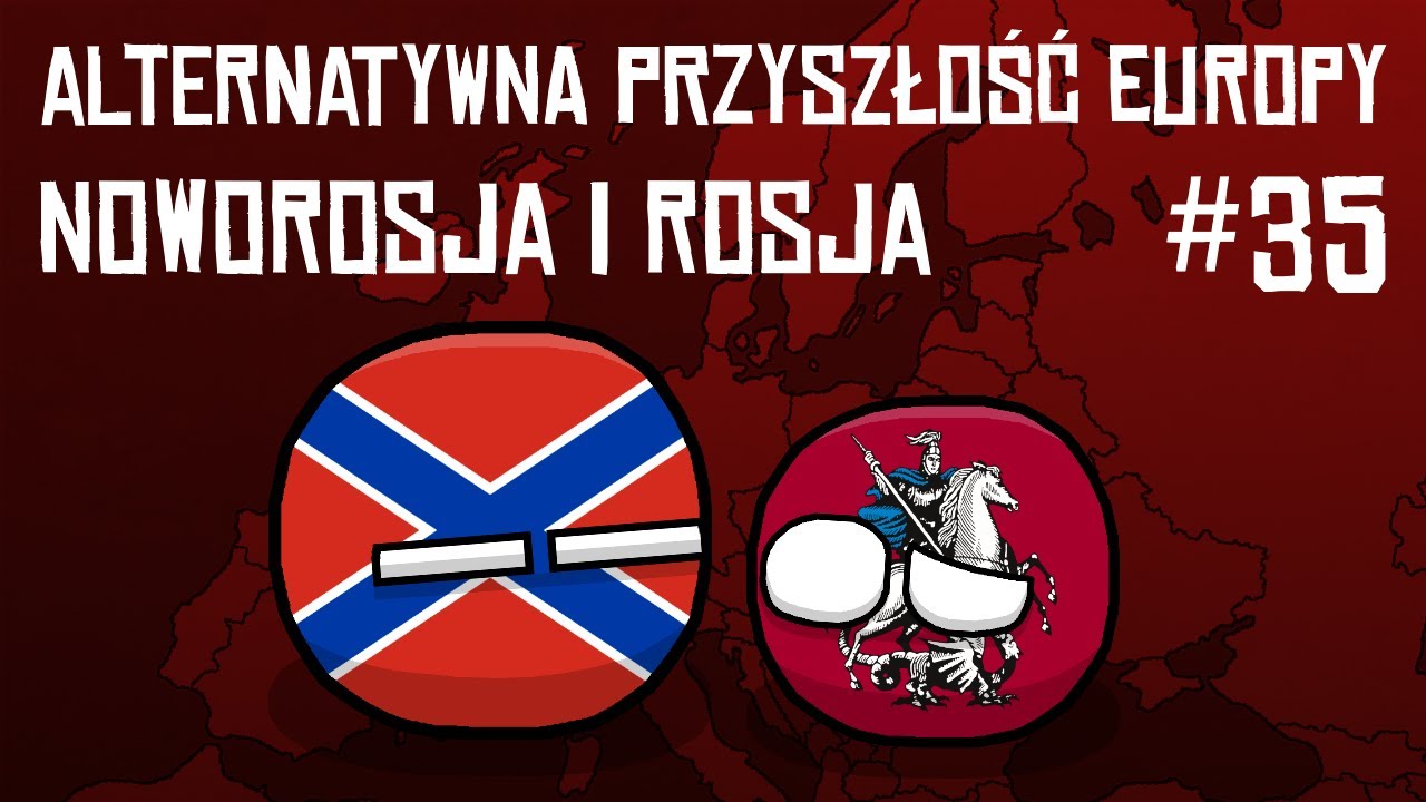 Alternatywna Przyszłość Europy - Noworosja i Rosja [#35] - YouTube