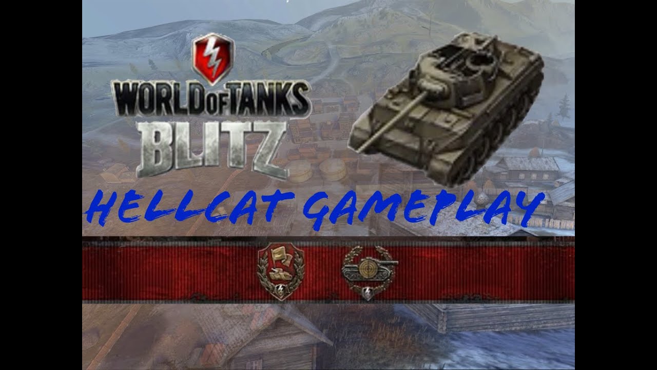 World of Tanks Blitz - Hellcat Gameplay - YouTube