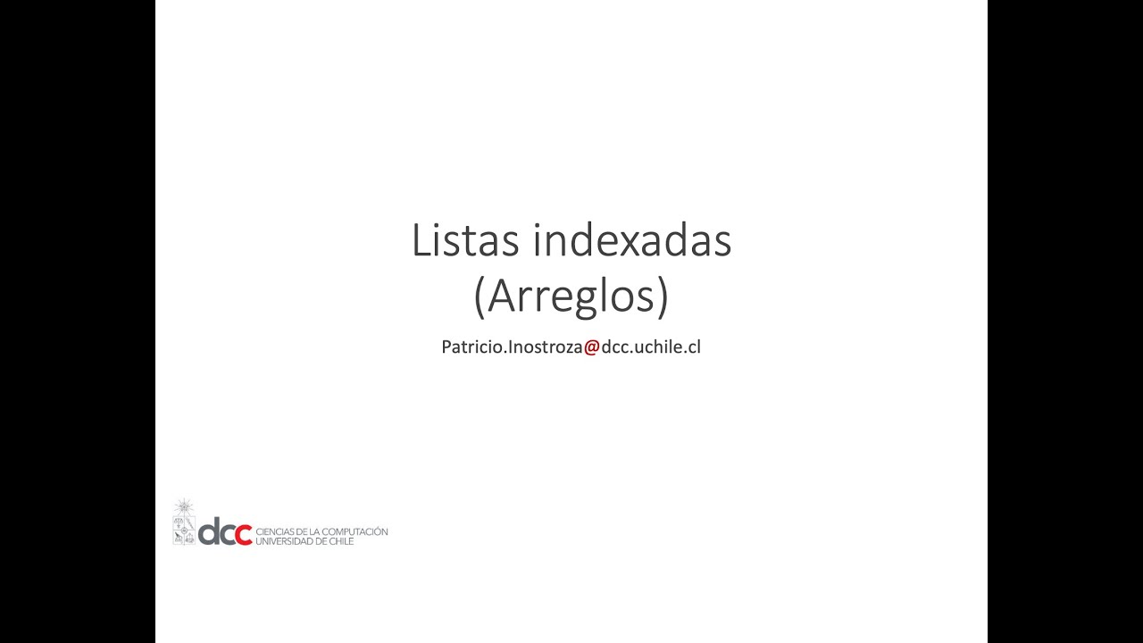 Clase 16: Introducción a la Programación: Listas Indexadas (arreglos ...