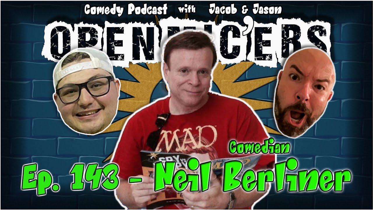 Open Mic'ers Ep. 143 - Comedian Neil Berliner - YouTube