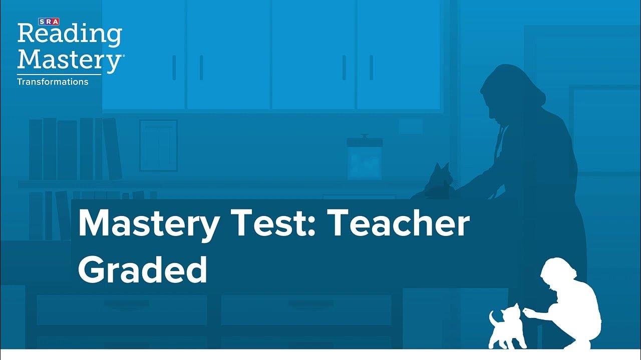 Reading Mastery Transformations - Teacher Graded Mastery Test - YouTube