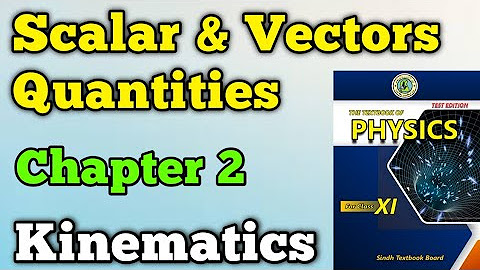 Kinematics chapter 2 class 11 new physics book all topics | first year kinematics chapter 2 new ...