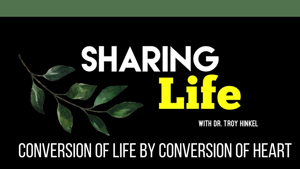 Conversion Of Life By Conversion Of Heart - YouTube