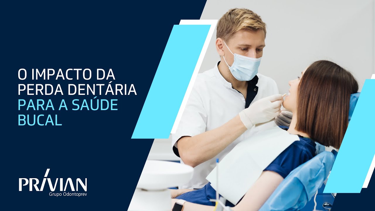 O impacto da perda dentária para a saúde bucal | Prívian - YouTube