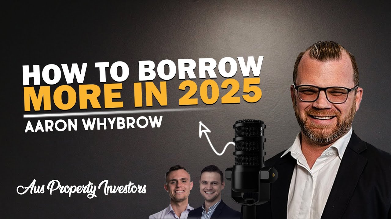 Highlights How To Borrow More in 2025 Aaron Whybrow - YouTube