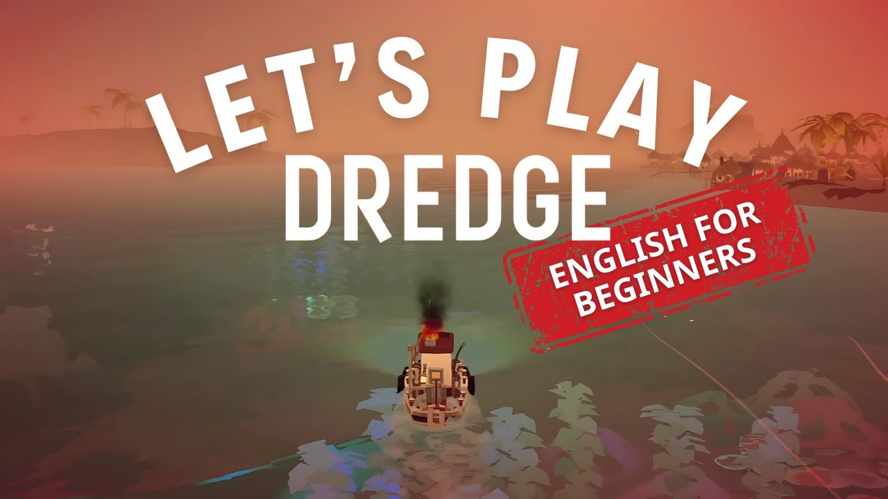 Let’s Play Dredge | English Comprehensible Input | Part 6 - YouTube