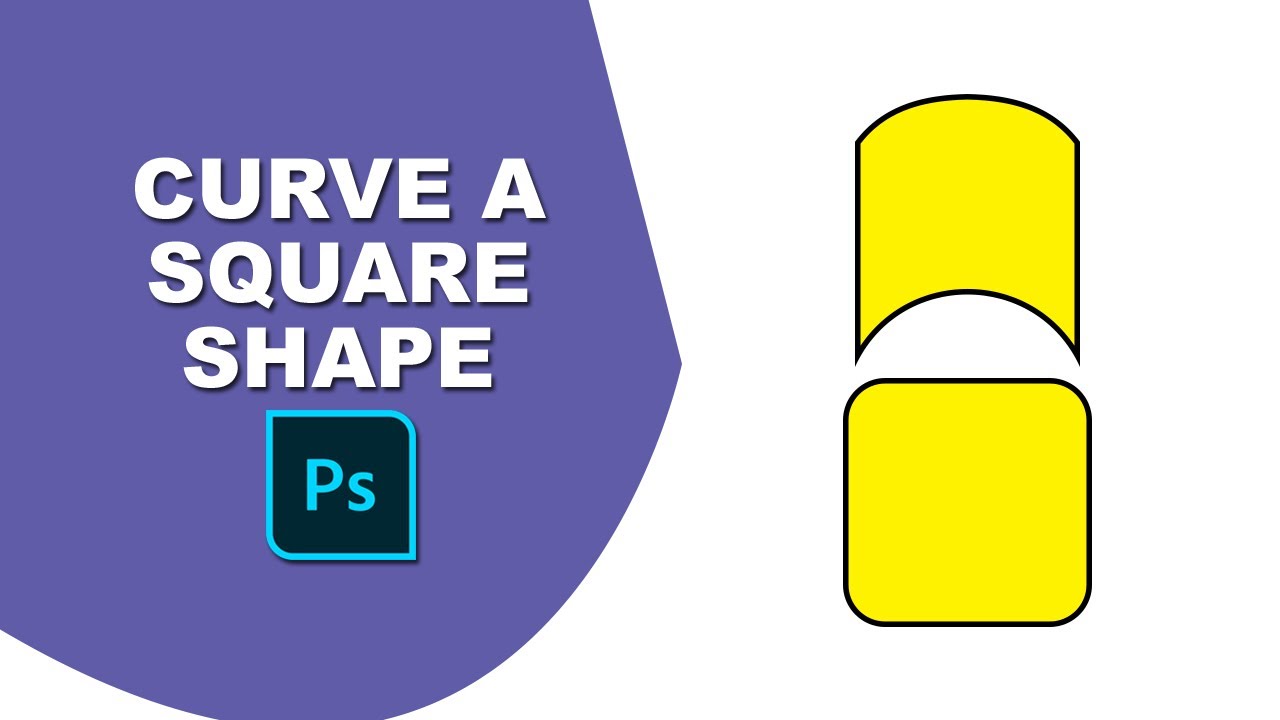 How to curve a square shape in Photoshop - YouTube