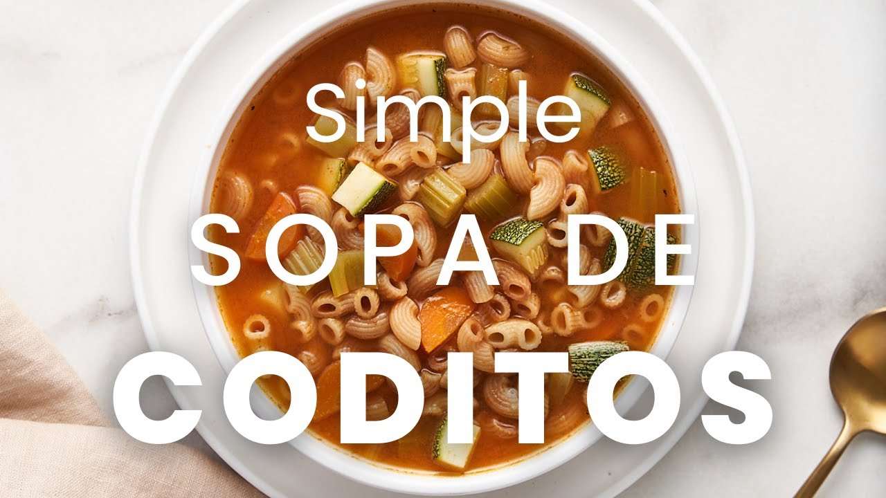 Simple Sopa de Coditos (Mexican Elbow Macaroni Soup) - YouTube