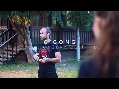 Özgür Çağlar Çelik ile ÇİGONG