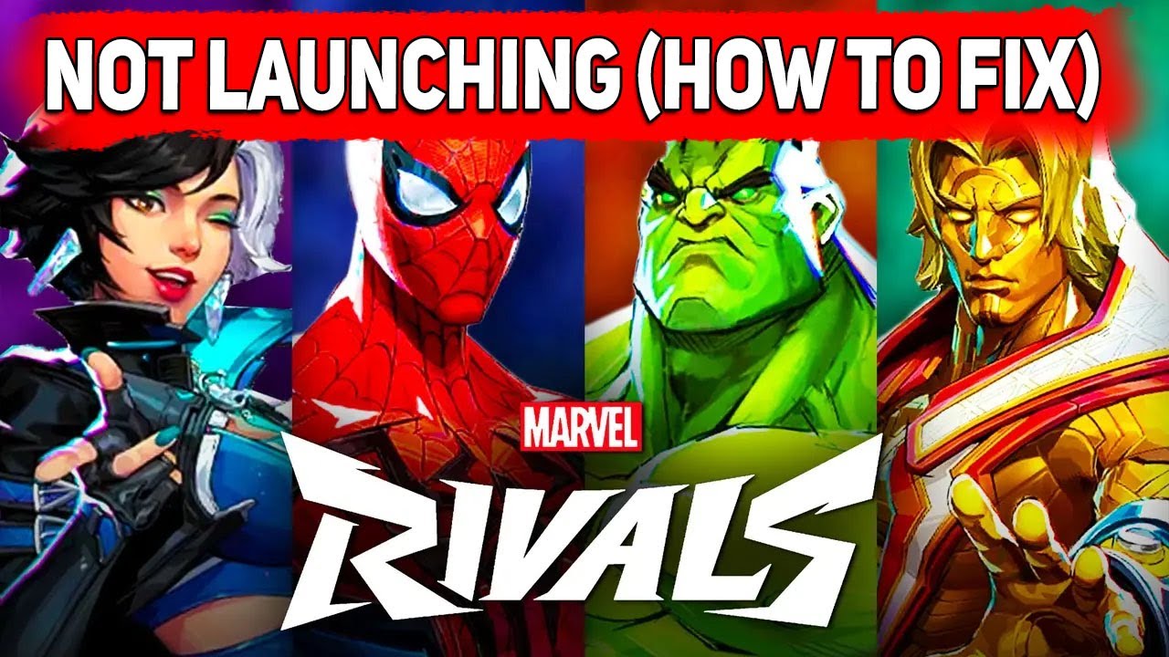 How To Fix Marvel Rivals Not Launching Steam PC, Marvel Rivals Not ...