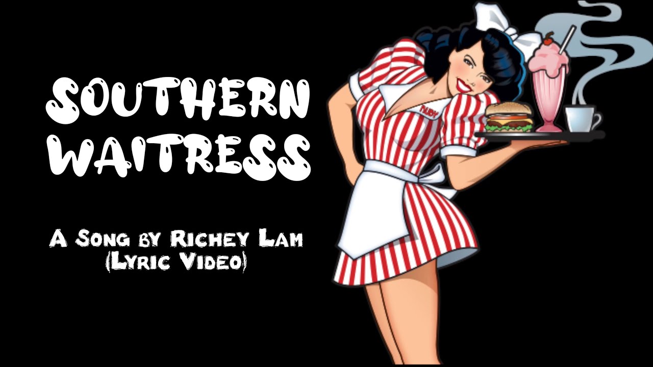 Richey Lam - Southern Waitress (Official Lyric Video) - YouTube