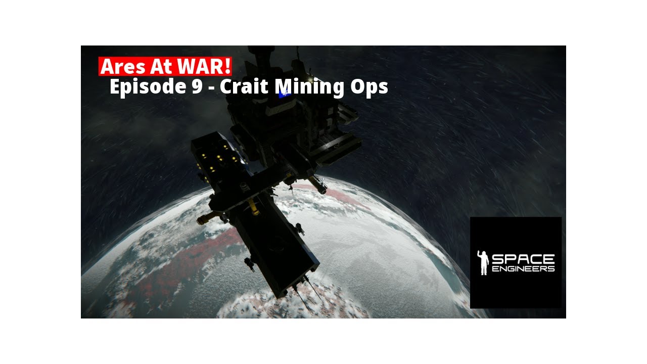 Space Engineers: Ares at War - Episode 9: Establishing a Magnesium ...