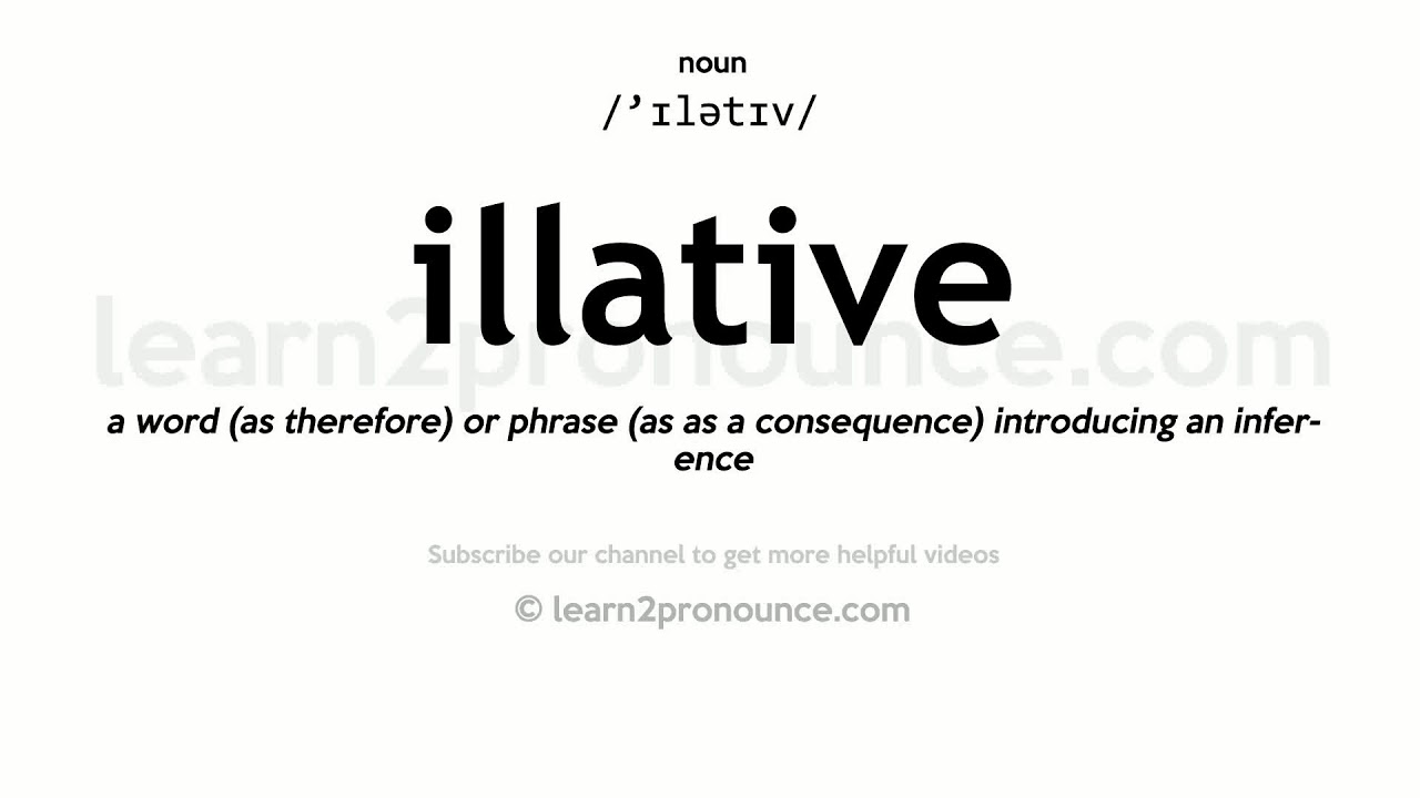 Pronunciation of Illative | Definition of Illative - YouTube